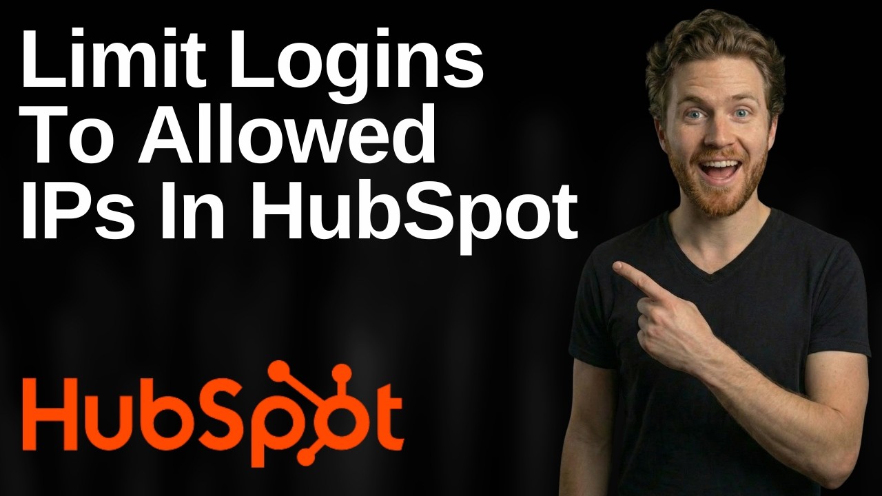 How To Limit Logins To Allowed IPs In HubSpot (2026 Easy Guide)