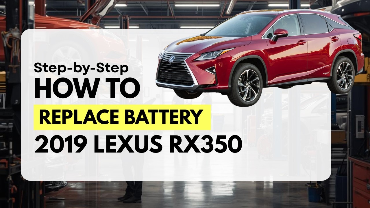 DIY 2019 Lexus RX350 Battery RR