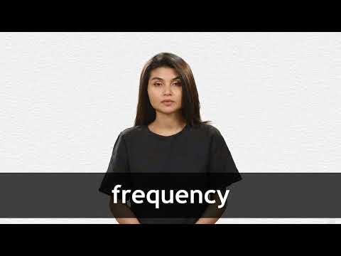 FREQUENCY definition in American English | Collins English Dictionary
