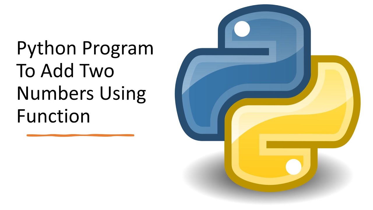Python Program To Add Two Numbers Using Function