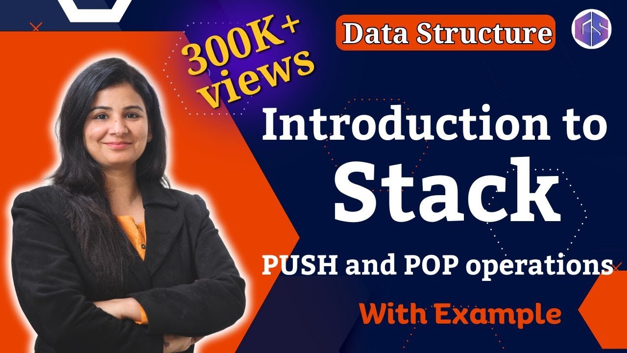 Lec-30: Introduction to Stack | PUSH and POP operations | Data Structure