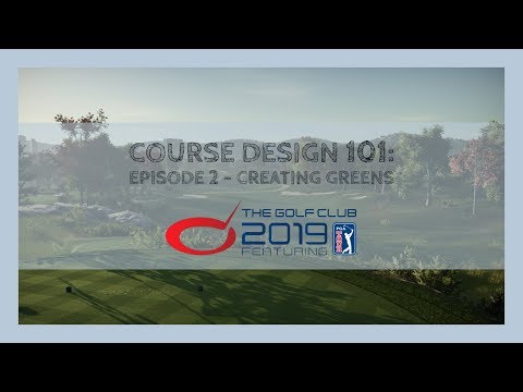 TGC 2019 Course Design 101 Tutorials - by Crazycanuck1985 - Golf ...