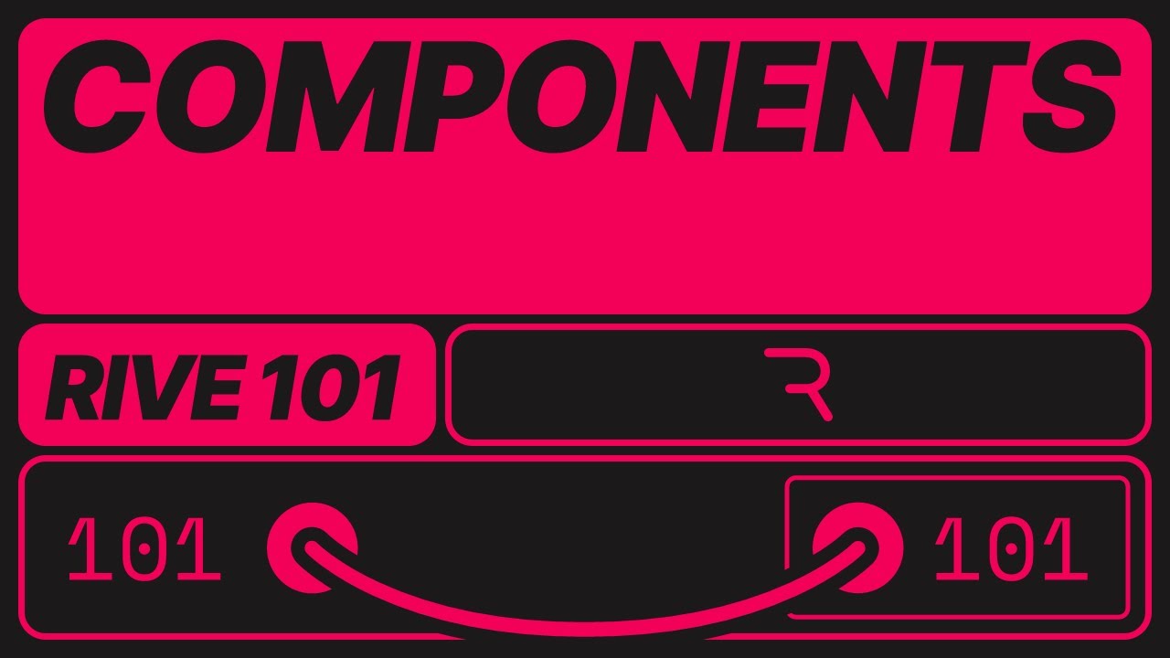Rive 101 - Components