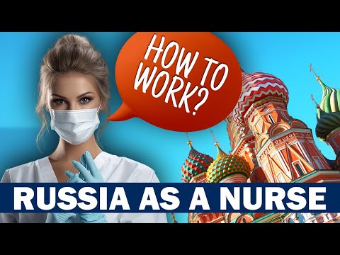 Immigrate to Russia as a Nurse | Nurse Salary in Russia | Nursing Jobs in Moscow