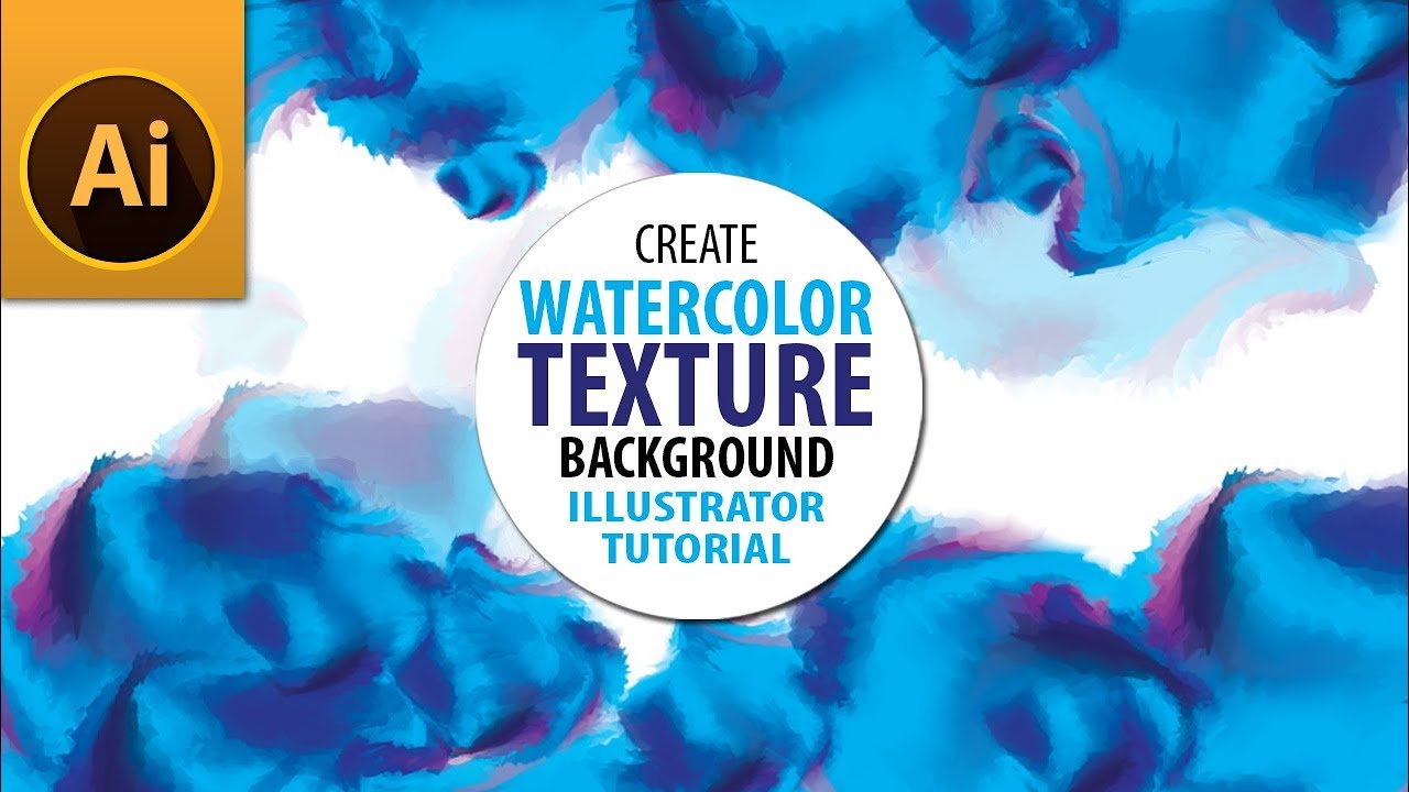 Illustrator Watercolor Texture Background Tutorial