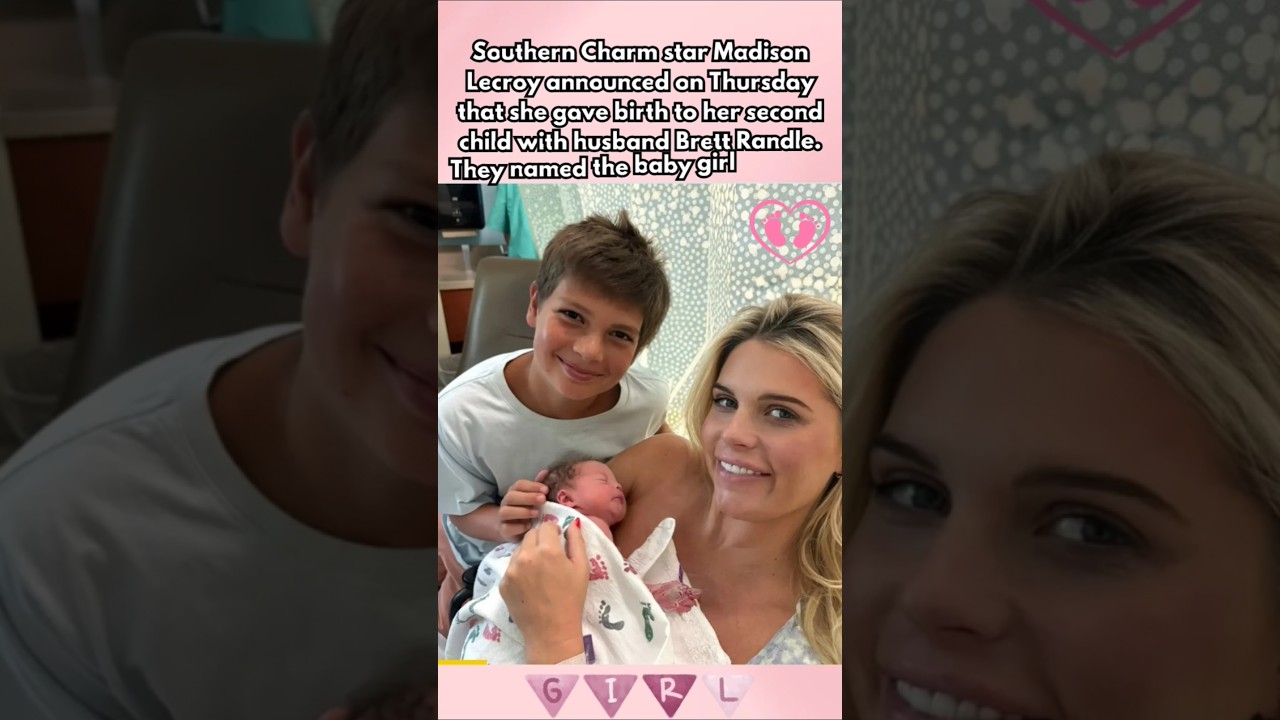 Southern Charm Star Madison LeCroy Welcomes 2nd Baby #madisonlecroy #shortsvideo #southerncharm