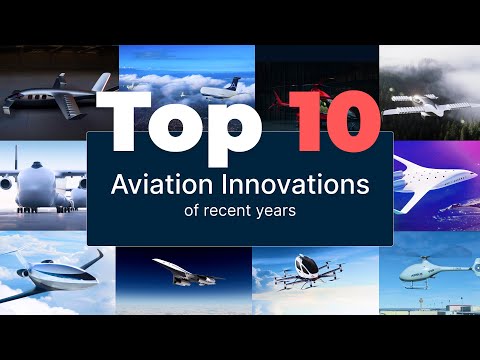 Top 10 Aviation Innovations of Recent Years