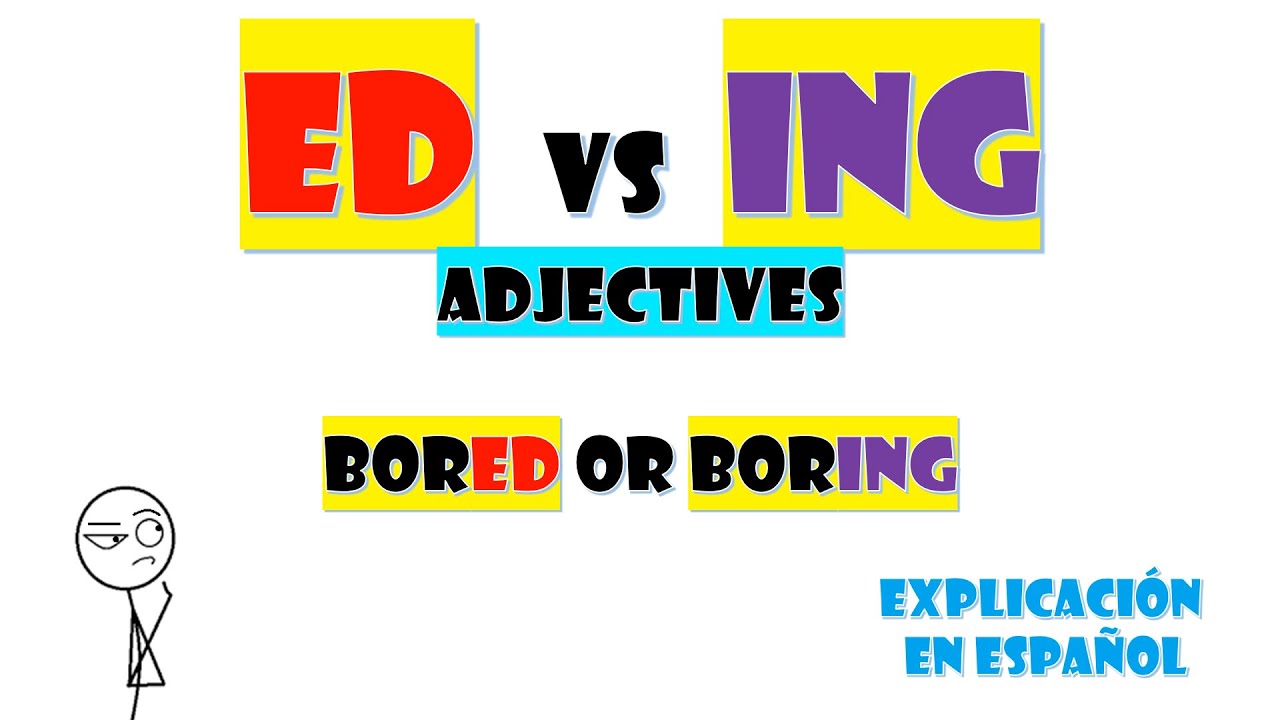 ED VS ING ADJECTIVES