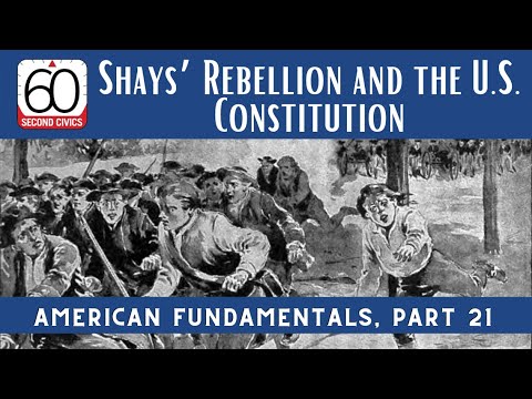Shays’ Rebellion and the U.S. Constitution: American Fundamentals, Part 21