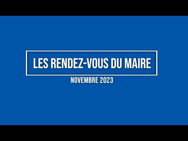 Le rendez vous du Maire - novembre 2023 - Châteauneuf-les-Martigues