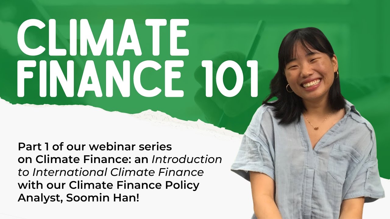 Climate Finance 101: An Introduction to International Climate Finance