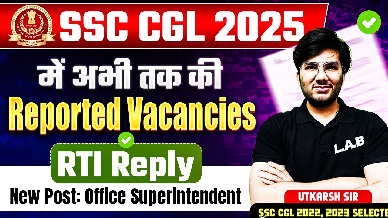 SSC CGL 2025: Expected Vacancies and New Post Insights | Galaxy.ai