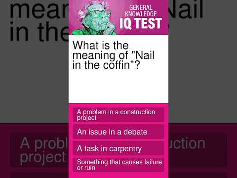 What is the meaning of "Nail in the coffin"?