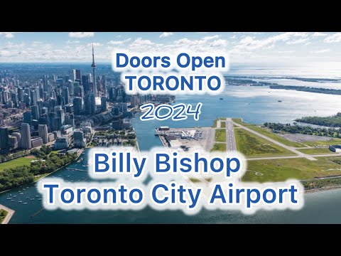 Billy Bishop Toronto City Airport, Doors Open Toronto 2024
