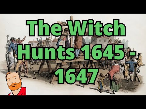 Crime and Punishment - The Witch Hunts 1645 - 1647