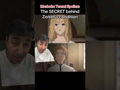 The Secret behind Zenith’s condition. Mushoku Tensei #isekai #rezero #anime #lightnovel #tbate #orv