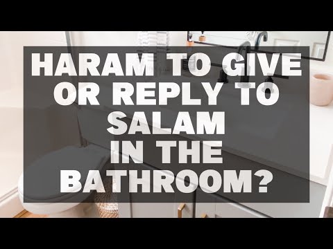 Is it haram to say or reply to Salam in the bathroom? Sh. Karim AbuZaid