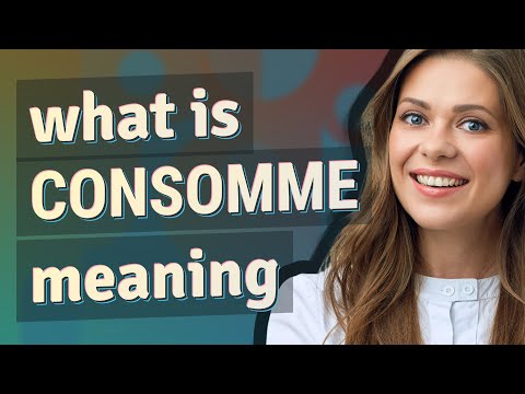 Consomme | meaning of Consomme