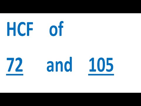 HCF of 72 and 105
