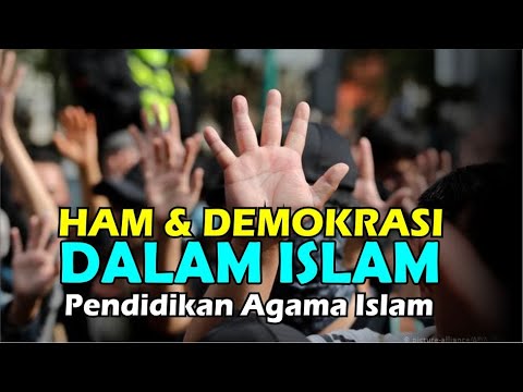 Kuliah Agama Islam 9.HAM dan Demokrasi dalam islam