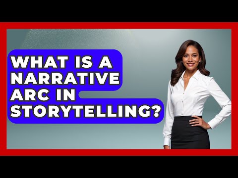 What Is a Narrative Arc in Storytelling? - Fictional Journeys