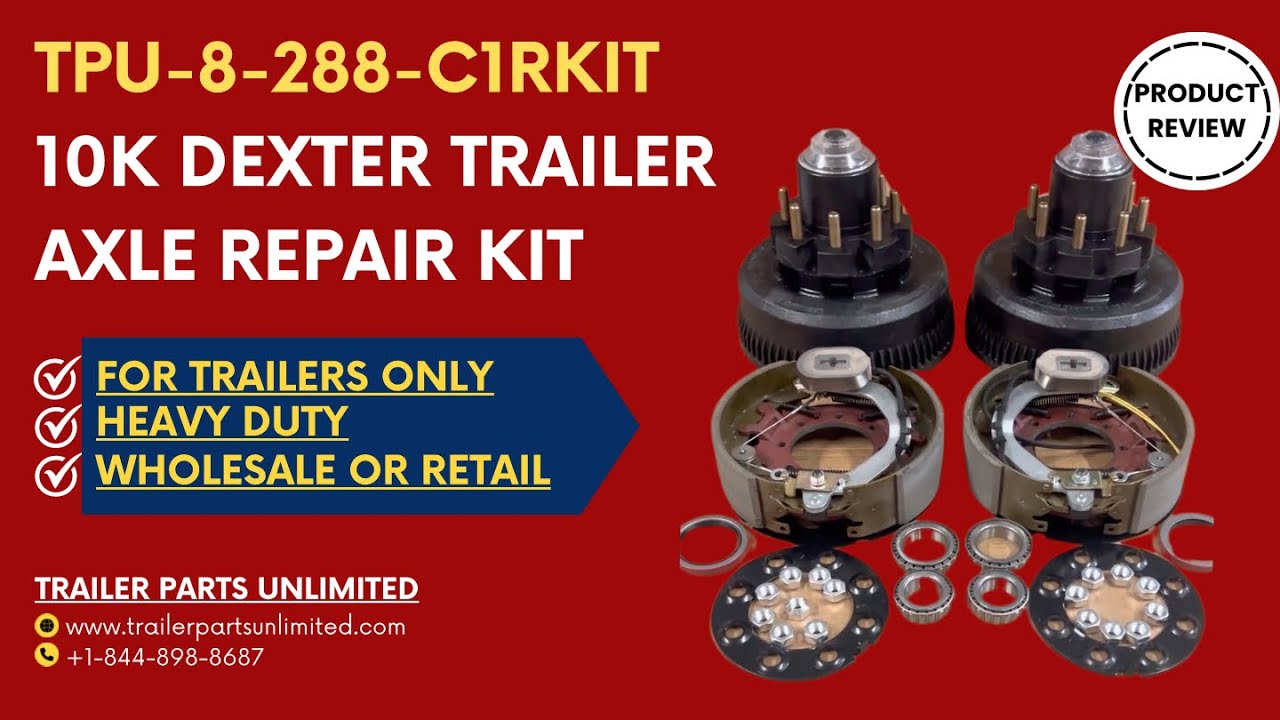 TPU-8-288-C1RKIT - 10k Dexter Trailer Axle Repair Kit for axles made before 07/2009