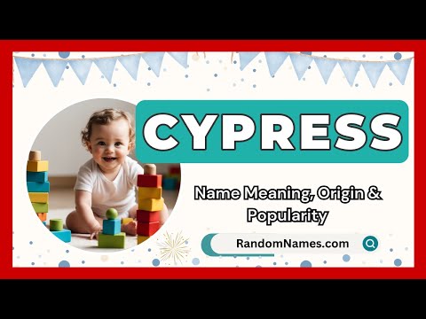 Cypress - Baby Boy Name Meaning, Origin & Popularity - RandomNames.com