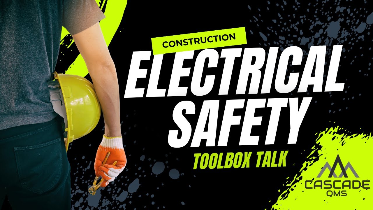 Electrical Safety - Toolbox Talk