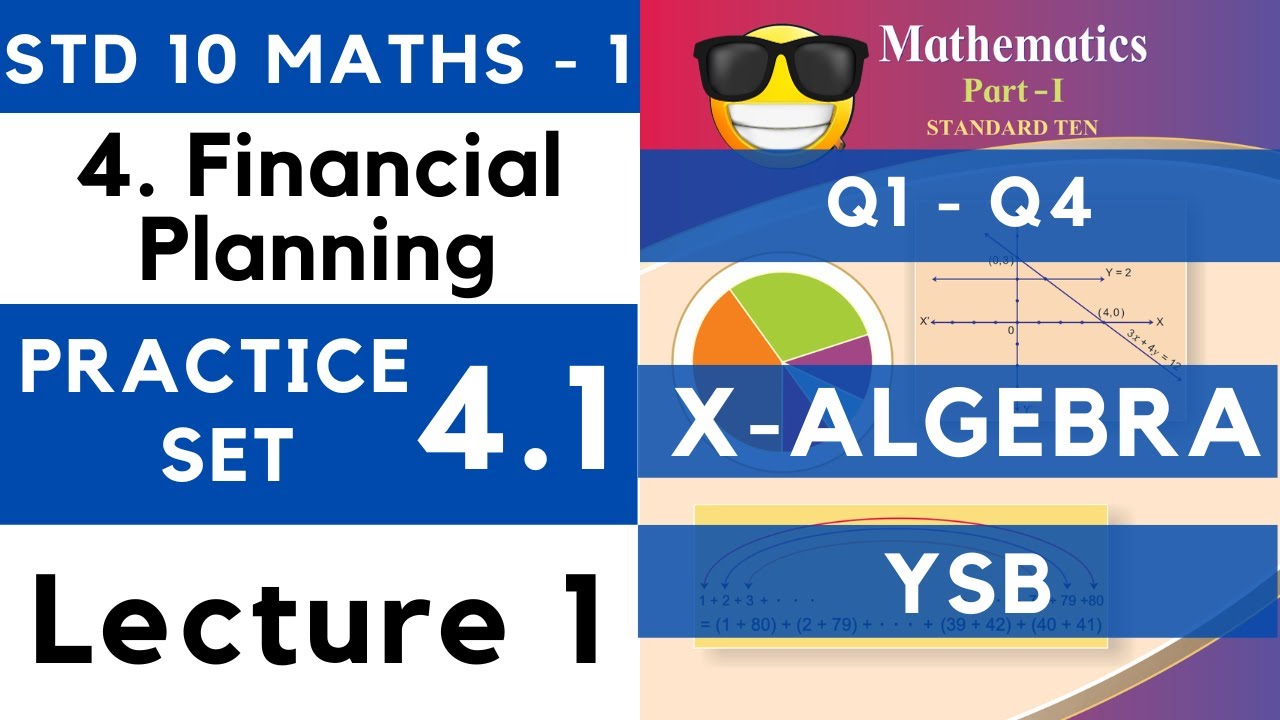 Financial Planning | Practice Set 4.1 Lecture 1 | SSC Class 10 Algebra | Maths Part 1 | Maharashtra