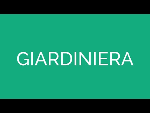 How To Pronounce Giardiniera