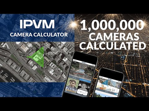 1 Million Video Surveillance Cameras Calculated by IPVM Camera Calculator