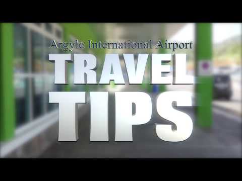 Argyle International Airport Travel Tips