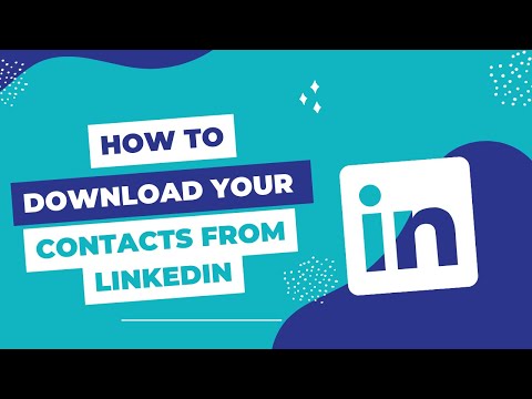 How to download your LinkedIn connections