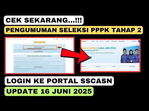CEK SEKARANG Pengumuman Hasil Seleksi PPPK Tahap 2 Tahun 2024 || Login Ke Portal SSCASN