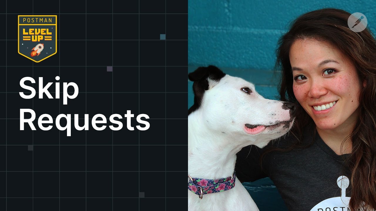 The New Skip Request Feature - Help Hub - Postman Community