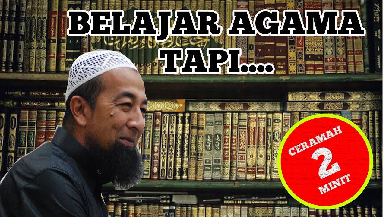 Belajar agama, TAPI?...... (Ceramah 2 minit) - Ustaz Azhar Idrus