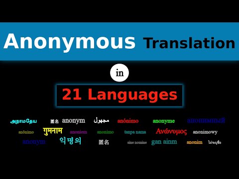 ANONYMOUS Translation in 21 Languages