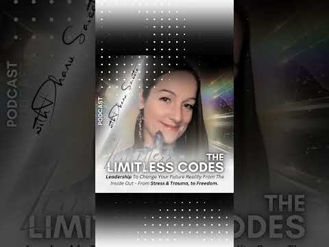 The Limitless Codes - Change Your Future Reality From The Inside Out - Trauma to Freedom (shorts)
