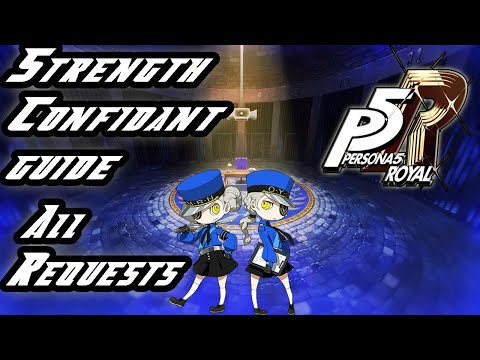 Persona 5 Royal: All Strength Confidant Requests!