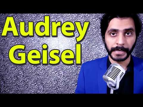 How To Pronounce Audrey Geisel