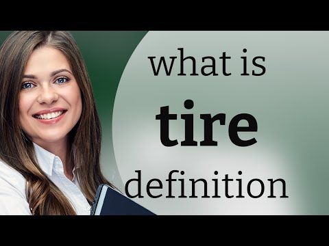 Tire | TIRE meaning