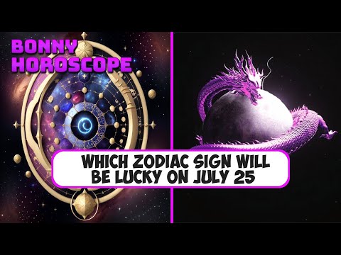 Which zodiac sign will be lucky on July 25