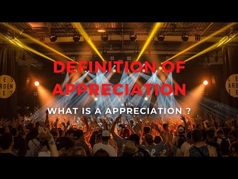 Definition of Appreciation - What does Appreciation mean? #Appreciation