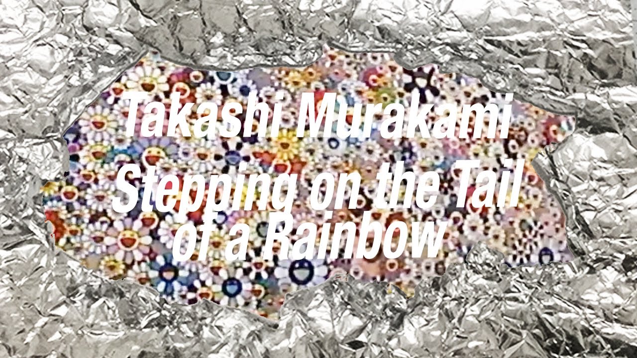 Takashi Murakami: Stepping on the Tail of a Rainbow (Special Exhibition at The Broad Museum)