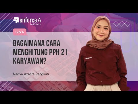 Bagaimana Mengitung Pajak Penghasilan PPh 21 Karyawan?