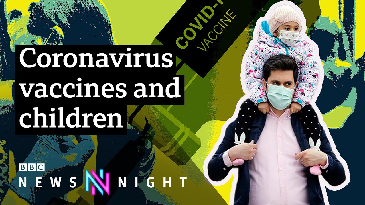 Coronavirus: Should we be vaccinating children? - BBC Newsnight