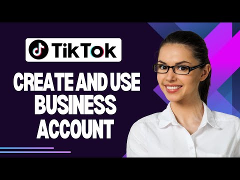 How to Create and Use Tiktok Business Account (Best Method)