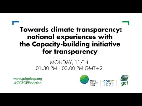 COP27 (Nov. 14): National experiences with the Capacity-building Initiative for Transparency