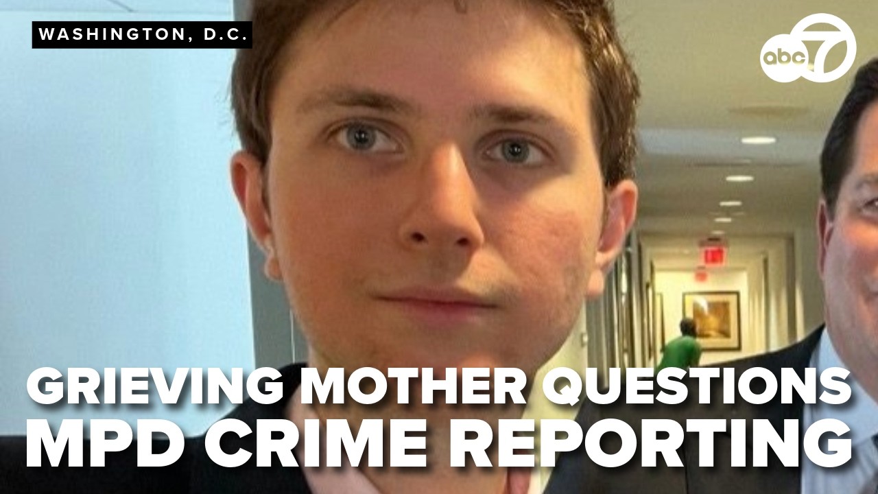 Grieving mother of Capitol Hill intern demands answers on DC crime data