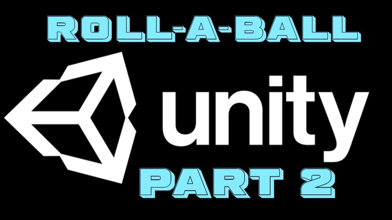 Unity Roll a Ball | Part 2 - Camera